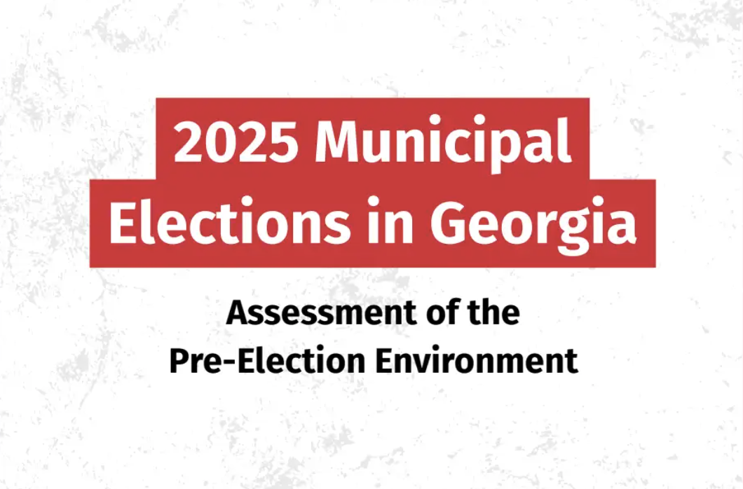 2025 Municipal Elections in Georgia: Assessment of the Pre-Election ...